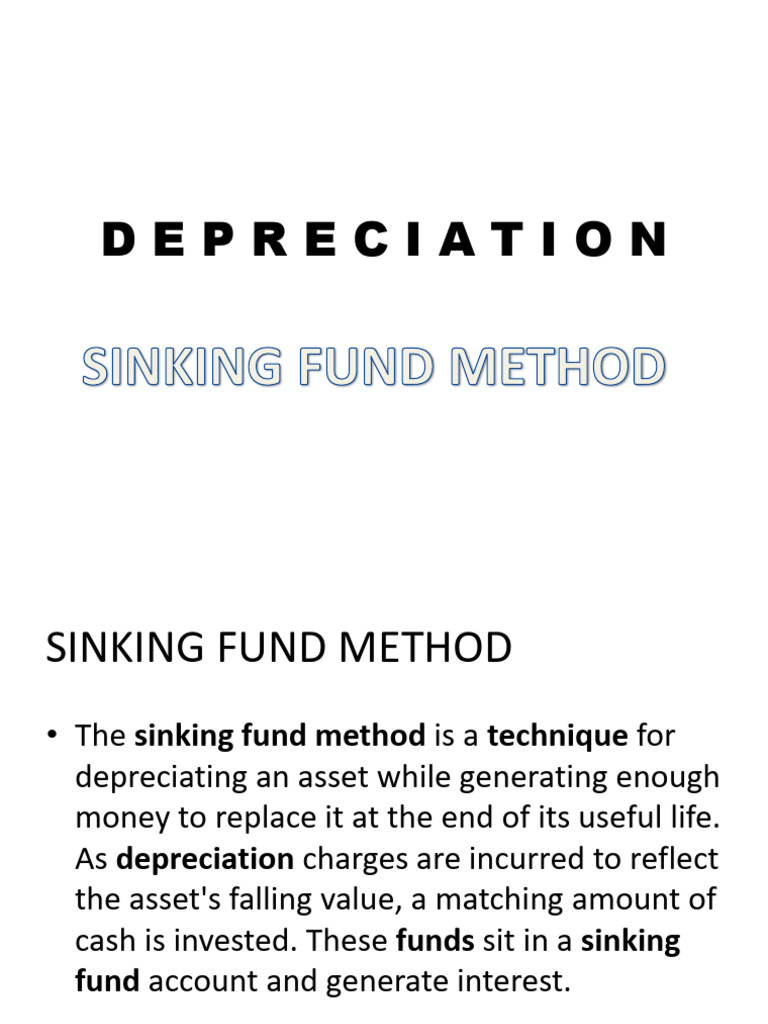 Sinking Fund Dep Presentation | PDF | Depreciation | Financial Accounting