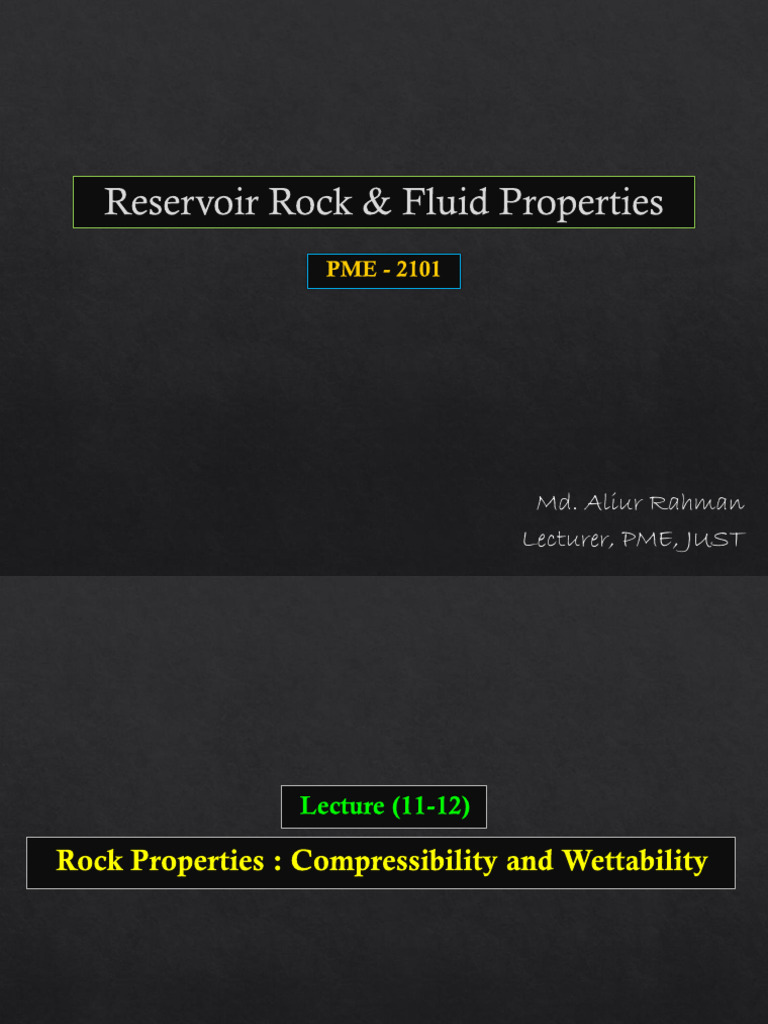 Lecture (11-12) Compressibility and Wettability-Rock Properties | PDF ...