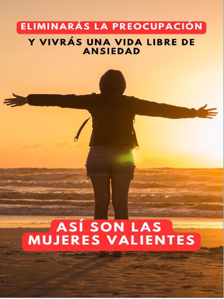 Mujer Valiente - Eliminarás La Preocupación y Vivrás Una Vida Libre de Ansiedad | PDF | Ansiedad ...