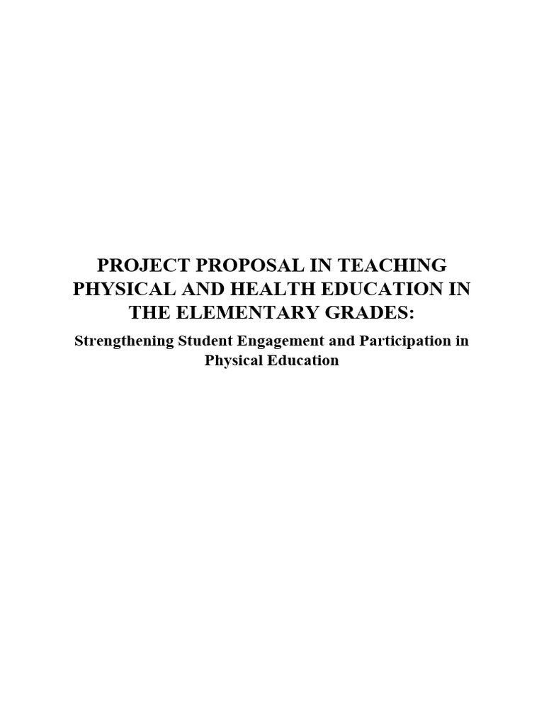 Pe Project Proposal | PDF | Physical Education | Physical Fitness