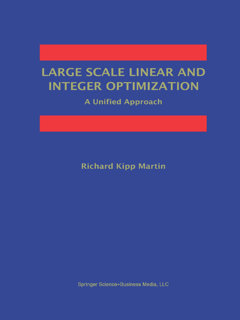 Large Scale Linear And Integer Optimization A Unified Approach Pdf Linear Programming 