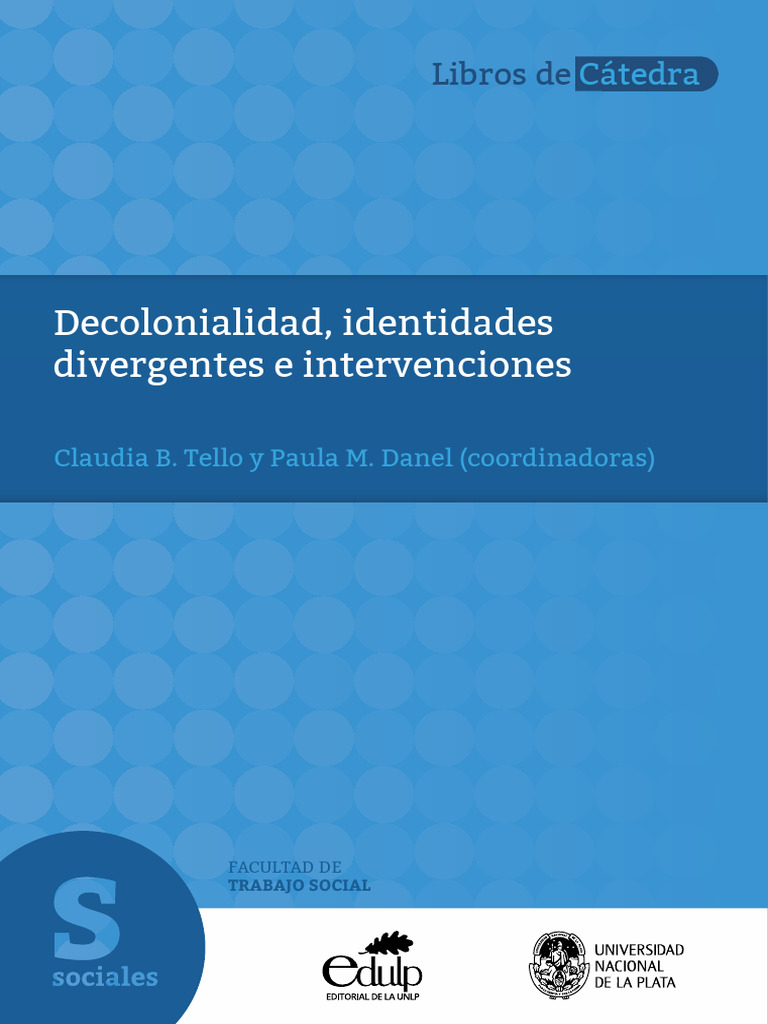 Decolonialidad, Identidades Divergentes e Intervenciones | PDF ...