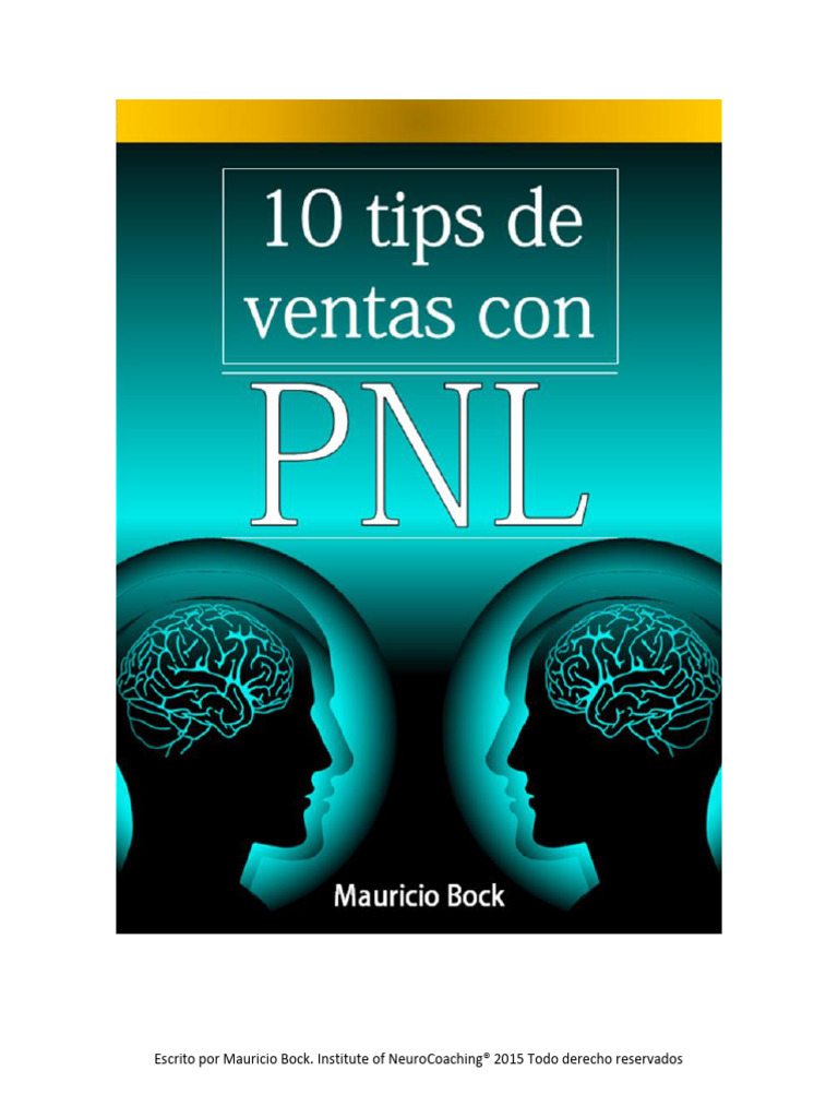 10 Tips de Ventas Por PNL (Mauricio Bock) | PDF | Programación neurolingüistica | Conceptos ...