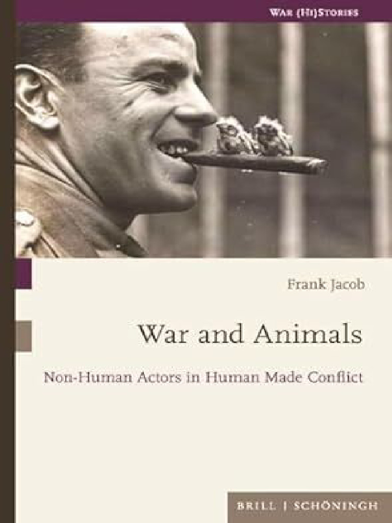 War and Animals Non Human Actors in Humanity | PDF