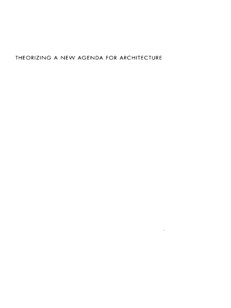 Nesbitt, Kate (1996) Theorizing A New Agenda For Architecture. An ...