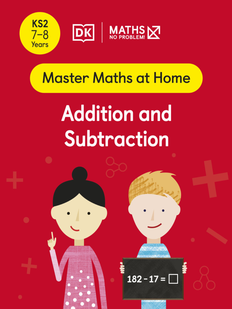 DK MMH Addition and Subtraction, Ages 7-8 KS2 | PDF