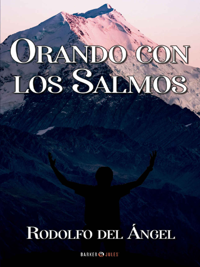 Orando Con Los Salmos (Spanish - Rodolfo Del Angel | PDF | Salmos | Oración