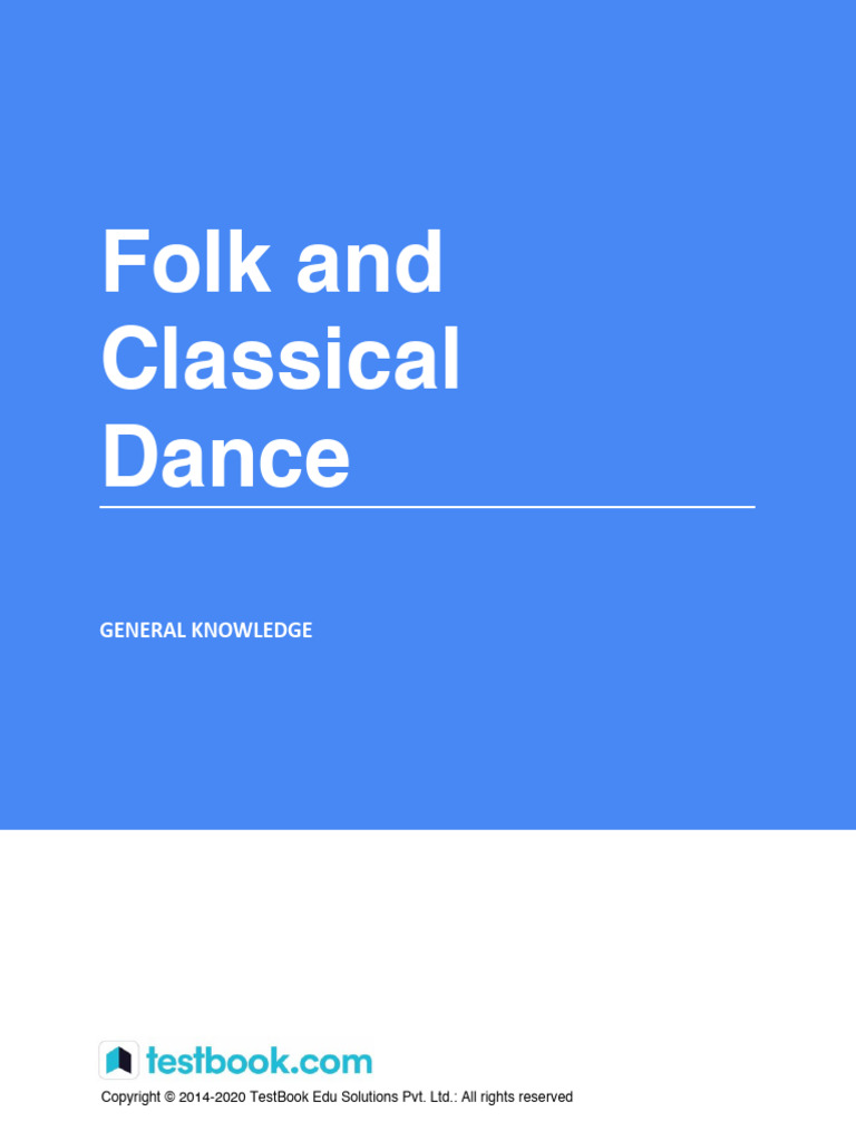 Folk & Classical Dance - Study Notes | PDF | Dances