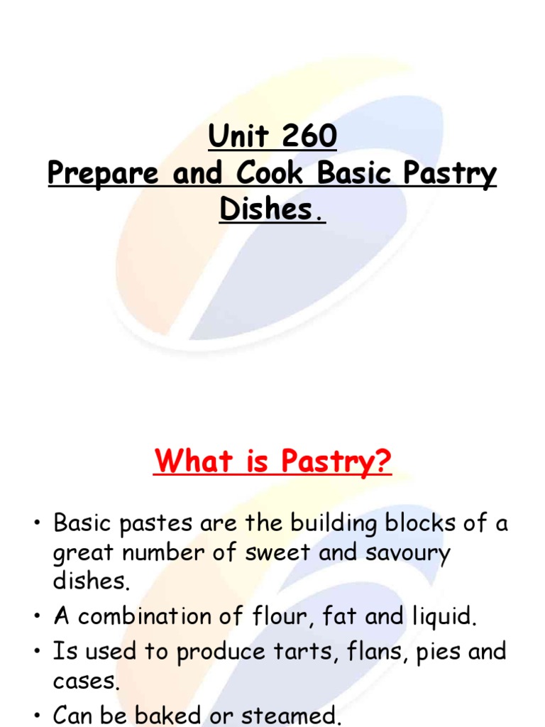 Unit 260 Prepare and Cook Basic Pastry Dishes | PDF | Pudding | Baking