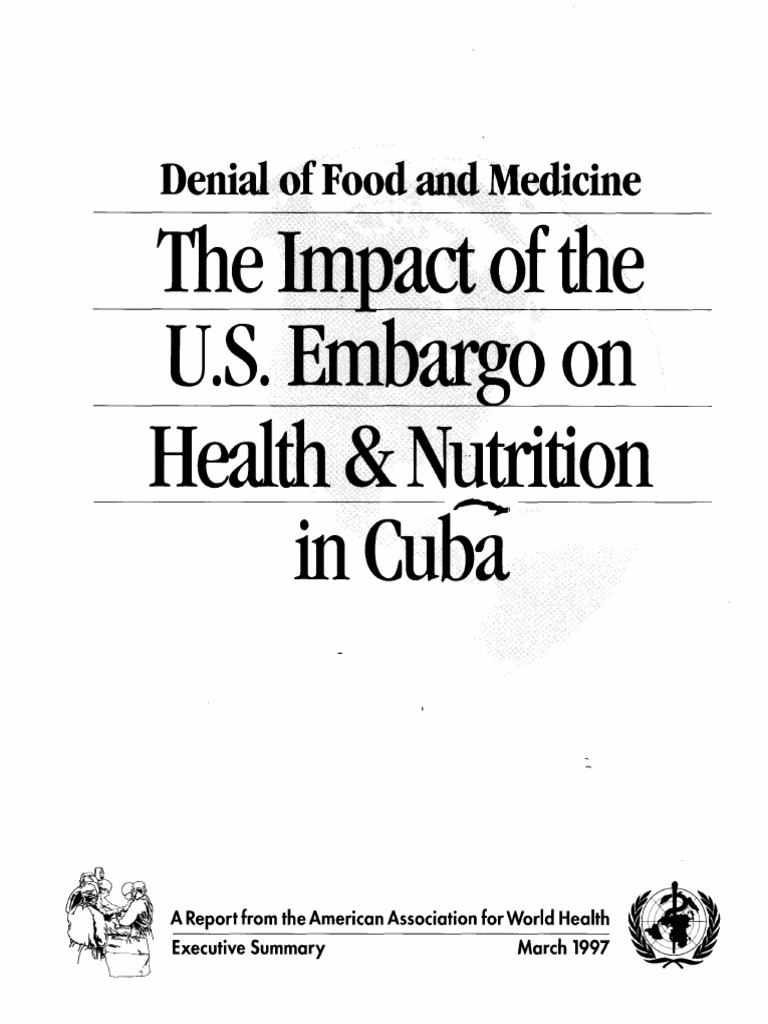 U.S. Embargo's Impact on Cuba's Health | PDF | United States Embargo ...