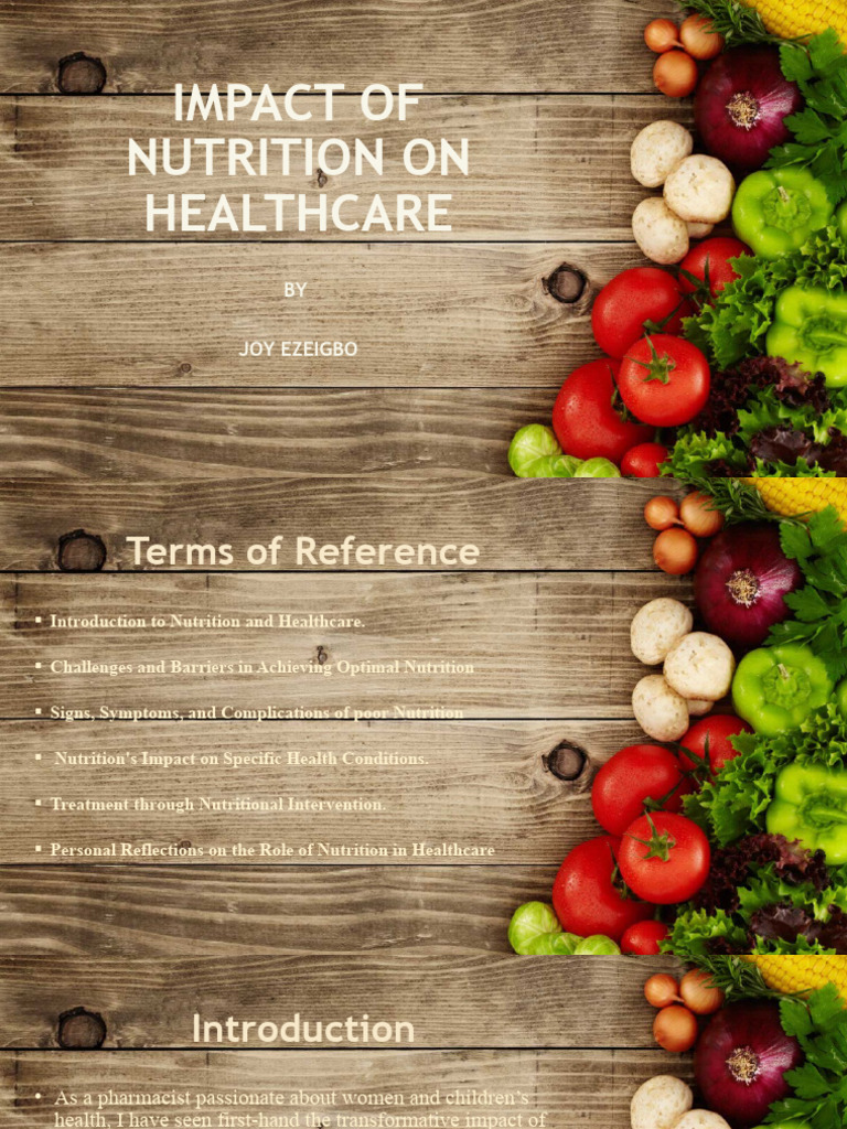 Joy Ezeigbo Impact of Nutrition On Healthcare (Autosaved) | PDF | Foods | Dietary Fiber