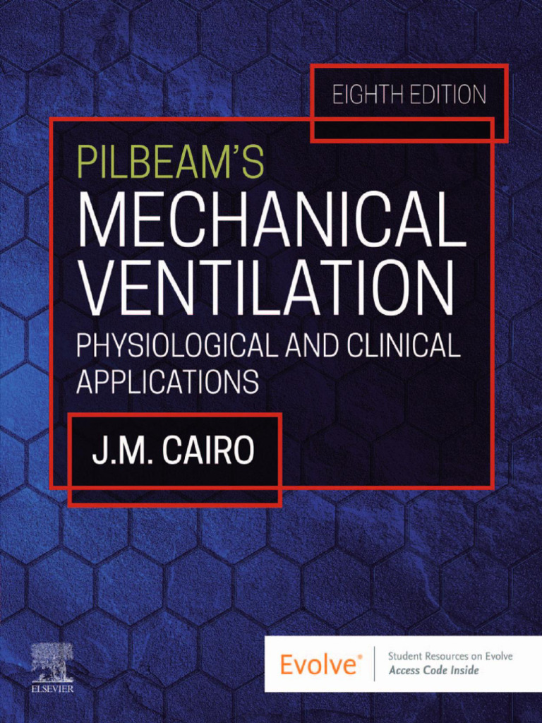Pilbeam's Mechanical Ventilation 8th Ed 2024 | PDF | Breathing | Respiration
