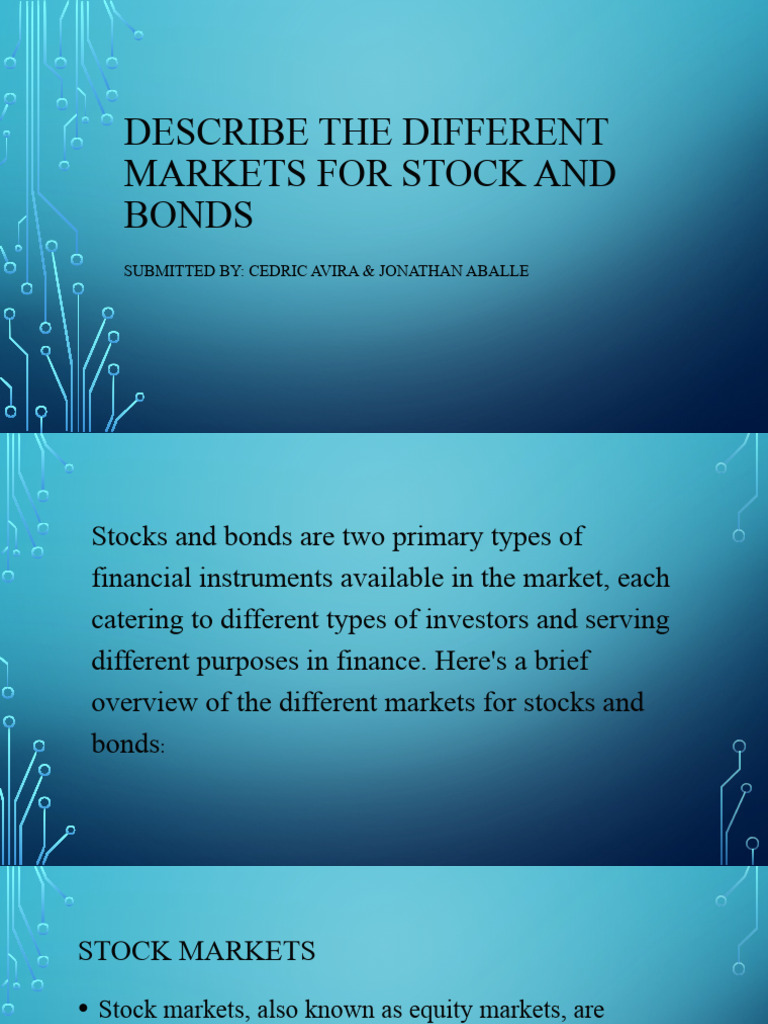 Describe The Different Markets For Stock and Bonds | PDF | Financial ...