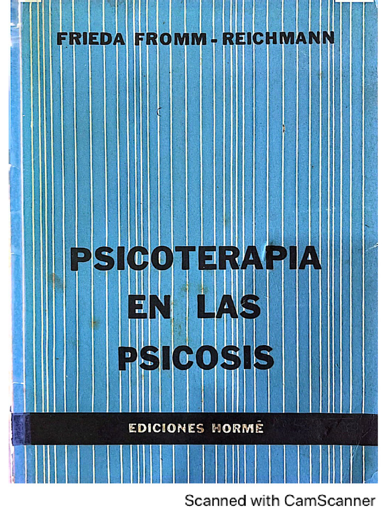 Psicoterapia de Las Psicosis-Frieda Fromm Reichmann | PDF