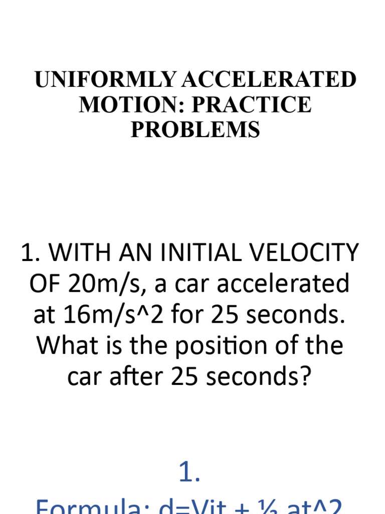 Uniformly Accelerated Motion - Practice Problems | PDF
