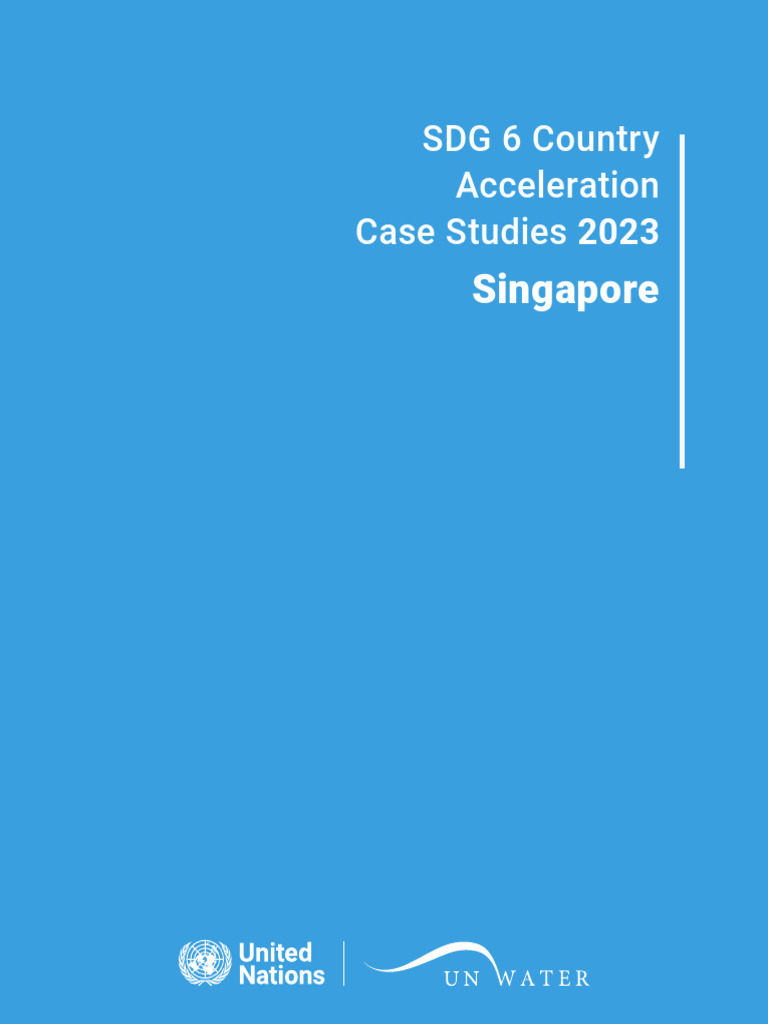 sdg6 Country Acceleration Case Study Singapore - Eng | PDF | Water Scarcity | Water