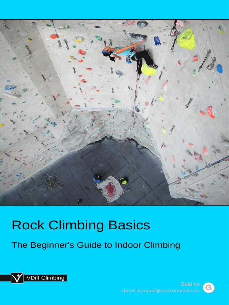Rock Climbing Basics The Beginner's Guide To Indoor Climbing (VDiff Climbing) (Z-Library) | PDF ...