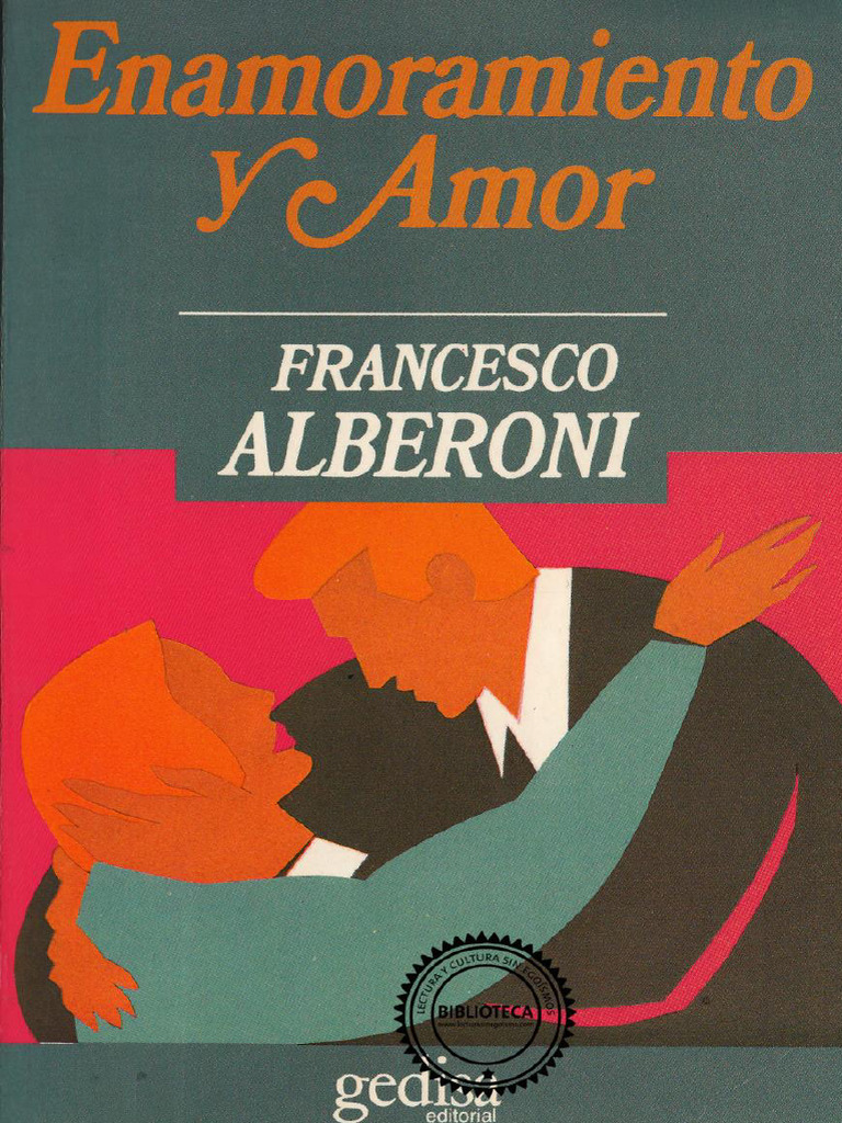 Enamoramiento y Amor de Alberoni | PDF
