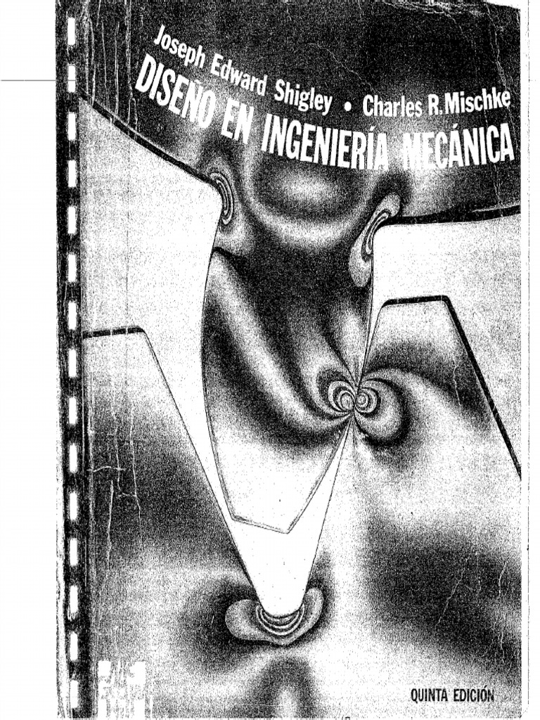 Diseño en Ingenieria Mecanica Shigley 5ta Ed. | PDF