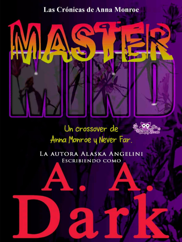A. A. Dark - Las Crónicas de Anna Monroe 02 - Master Mind | PDF | Pelo