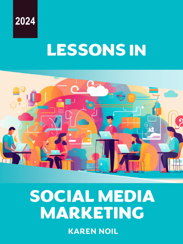 Lessons in Social Media Marketing 2024 (1) (1) - 240215 - 193852 | PDF | Social Media | Popular ...