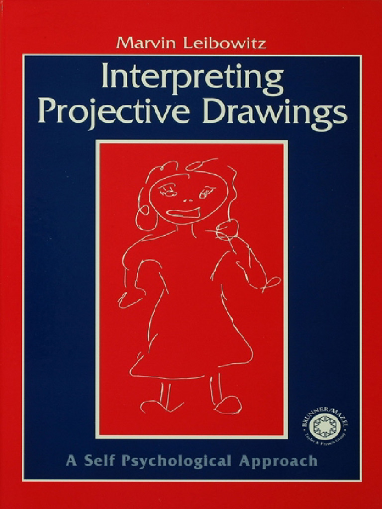 2013, Marvin Leibowitz, Interpreting Projective Drawing | PDF ...