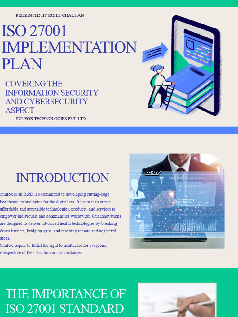 In This Presentation We Will Be Covering Our Plan To Implement ISO 27001 Standard in Our ...