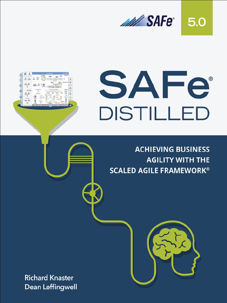 SAFe 5.0 Distilled Achieving Business Agility With The Scaled Agile ...