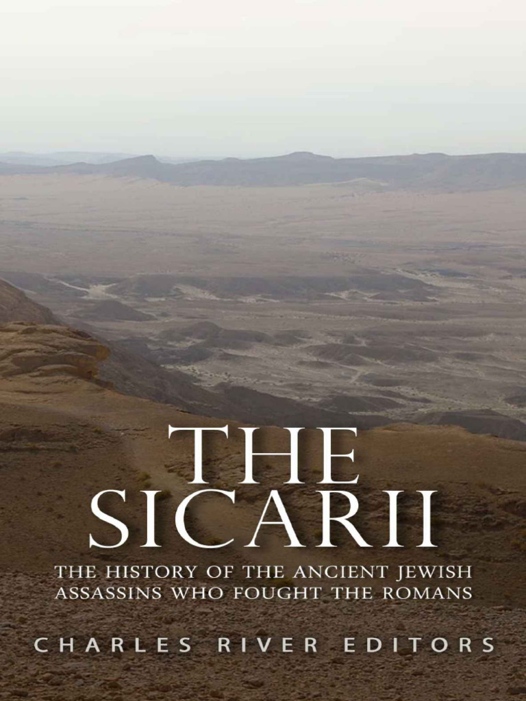 The Sicarii The History of The Ancient Jewish Assassins Who Fought The ...