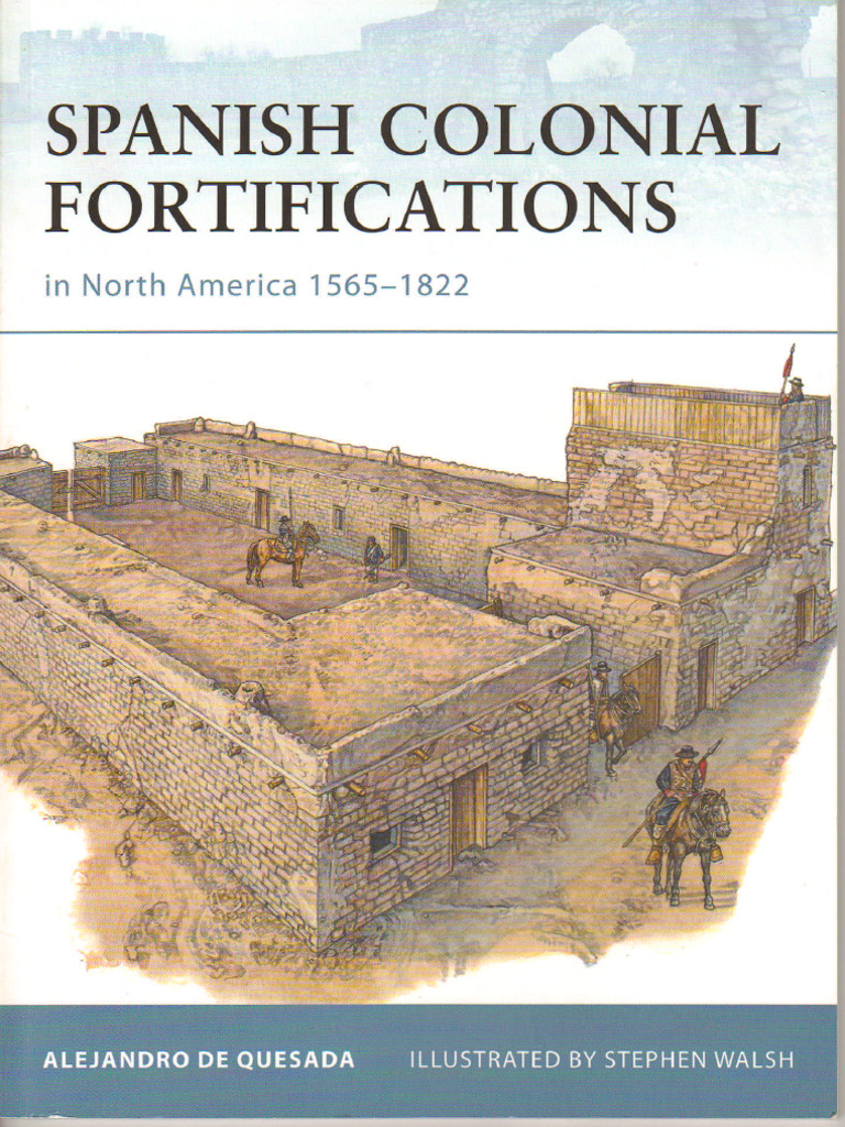 Osprey Fortress 94 Spainsh Colonial Fortifications | PDF | Military