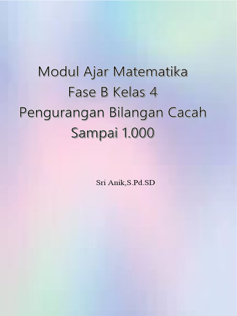 Modul Ajar - Pengurangan Bilangan Cacah Sampai Seribu - Fase B | PDF