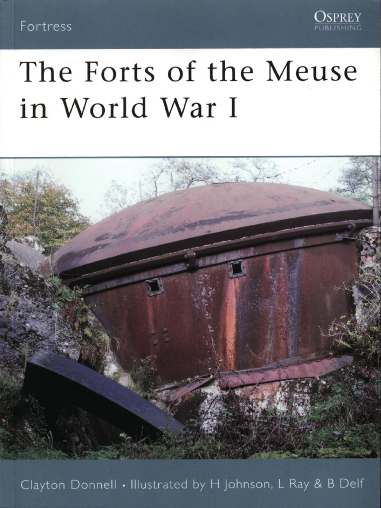 Osprey Fortress 60 The Forts of The Meuse in World War I | PDF ...