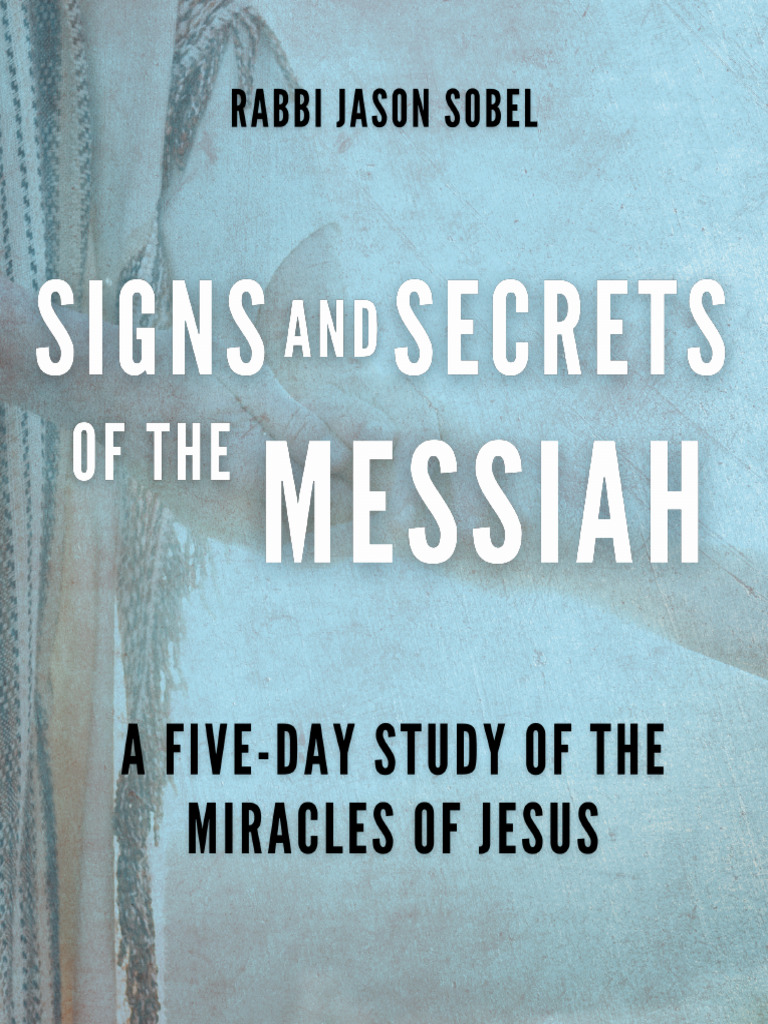 Signs and Secrets of The Messiah - BG+ Final Updated 11-2-2023 | PDF ...