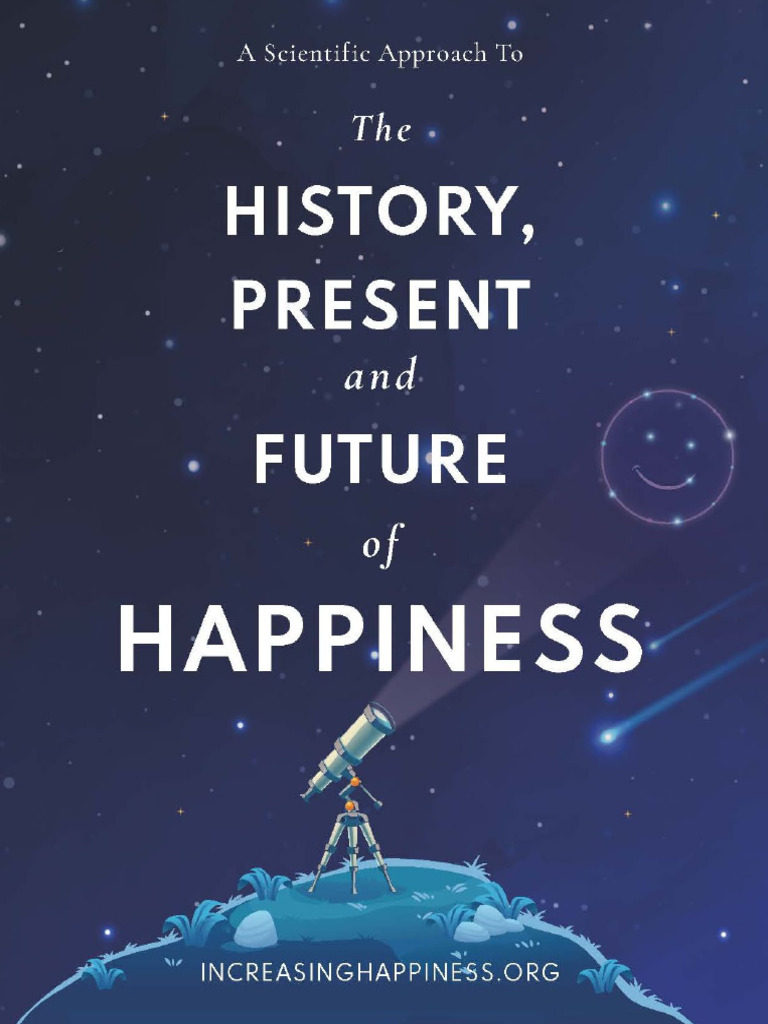 The History, Present and Future of Happiness | PDF | Pain | Happiness