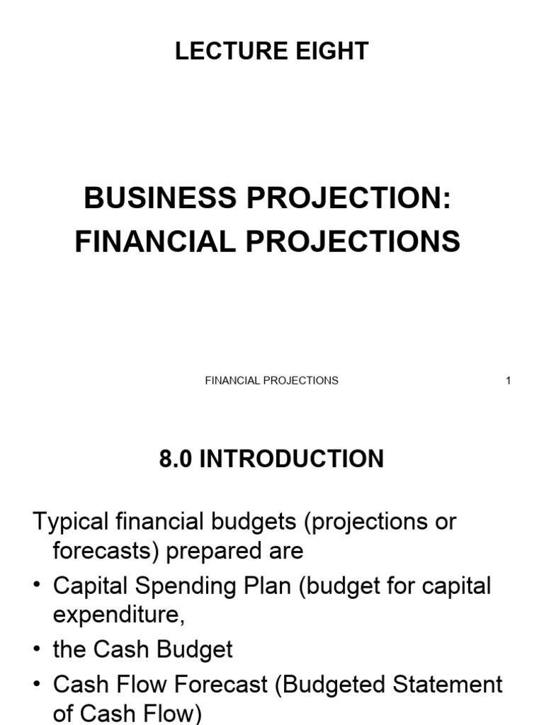 Business Projection: Financial Projections: Lecture Eight | PDF ...