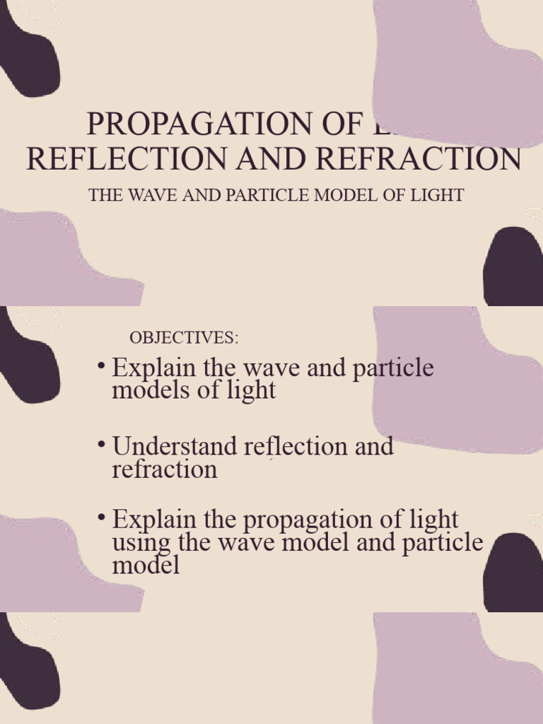 Propagation Of Light Reflection And Refraction 20240418 173917 0000 Pdf Light Waves