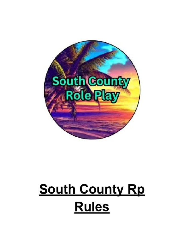 south county roleplay rules guidelines | PDF | Role Playing Games | Emergency