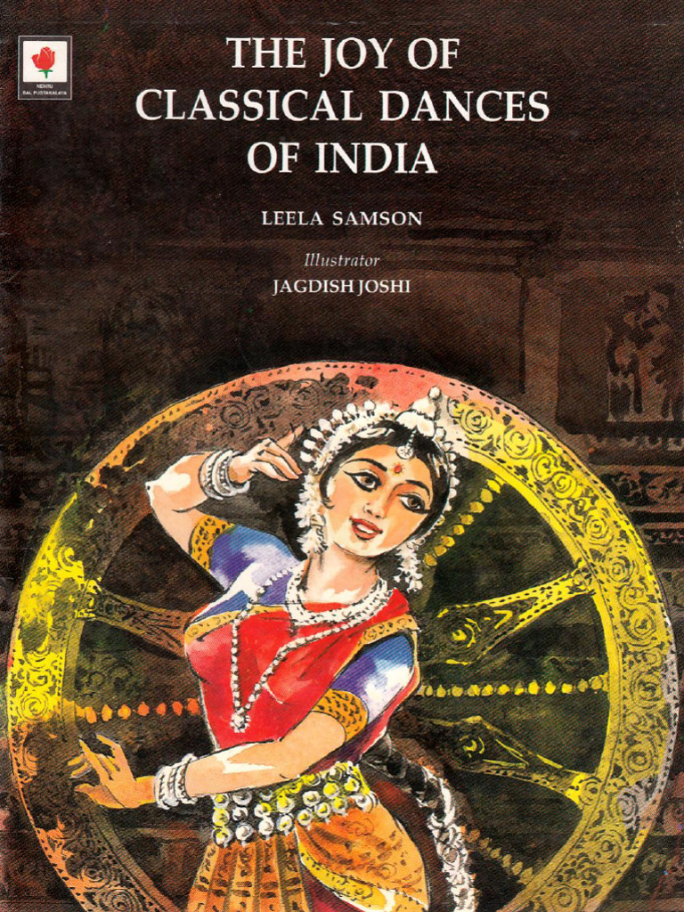 The Joy of Classical Dances of India | PDF