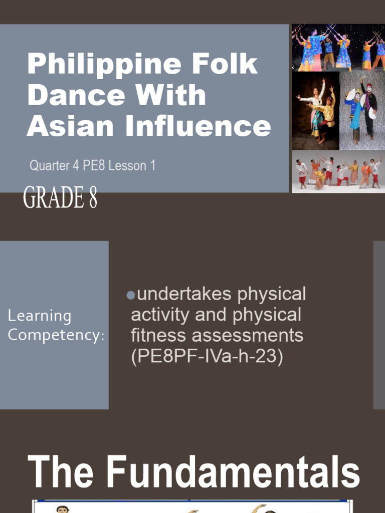 Q4-PPT-PE 8 - Lesson 1 (Philippine Folk Dance With Asian Influence) | PDF | Philippines