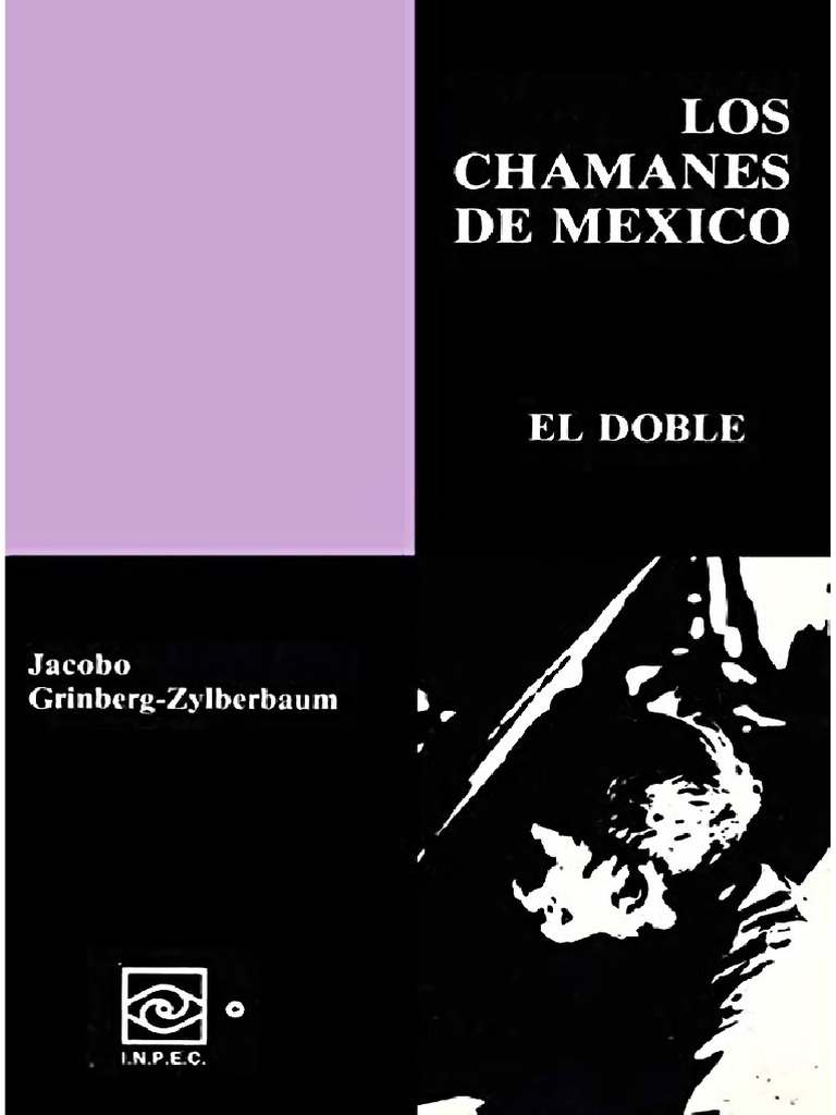 Chamanes de México - El Doble, Los - Jacobo Grinberg | PDF