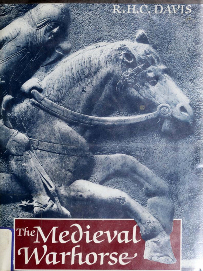 R. H. C. Davis - The Medieval Warhorse-Thames and Hudson (1989) | PDF
