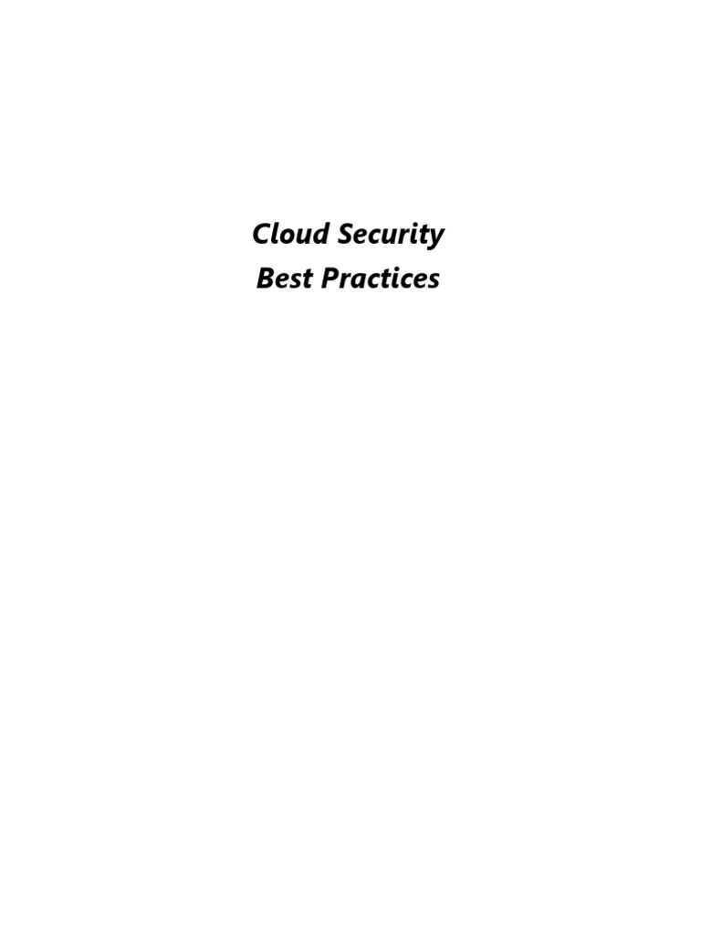 WI3 - Cloud Security Best Practices - 06112020 | PDF | Cloud Computing | Security