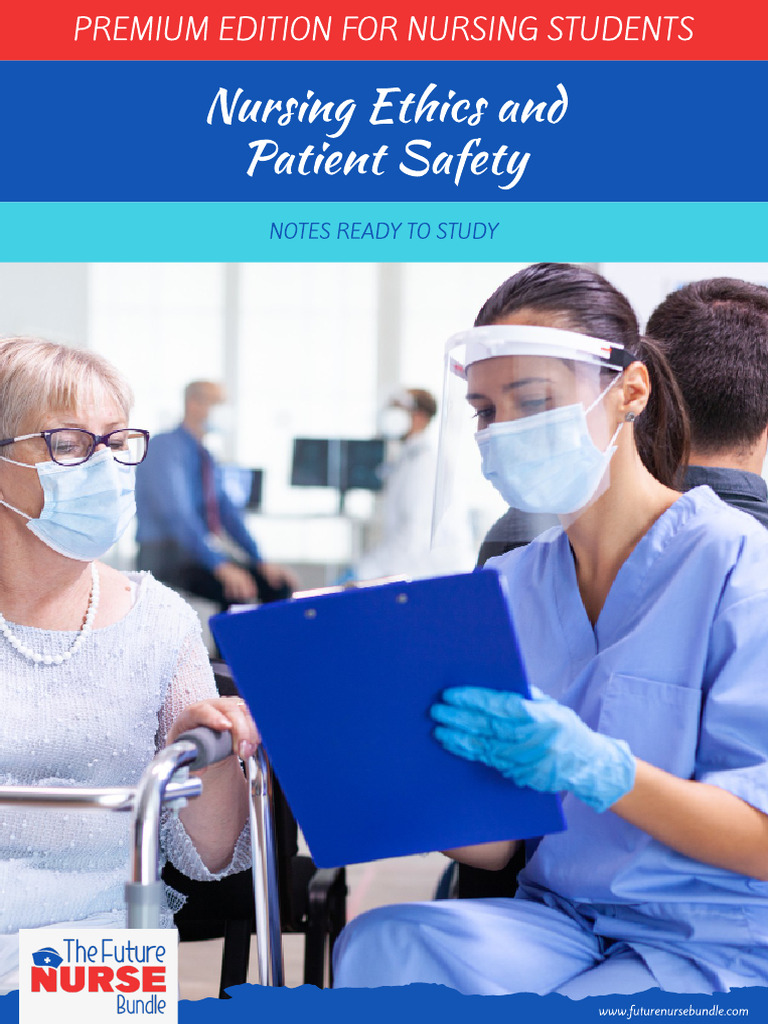 Nursing Ethics and Patient Safety Guide | PDF | Nursing | Autonomy