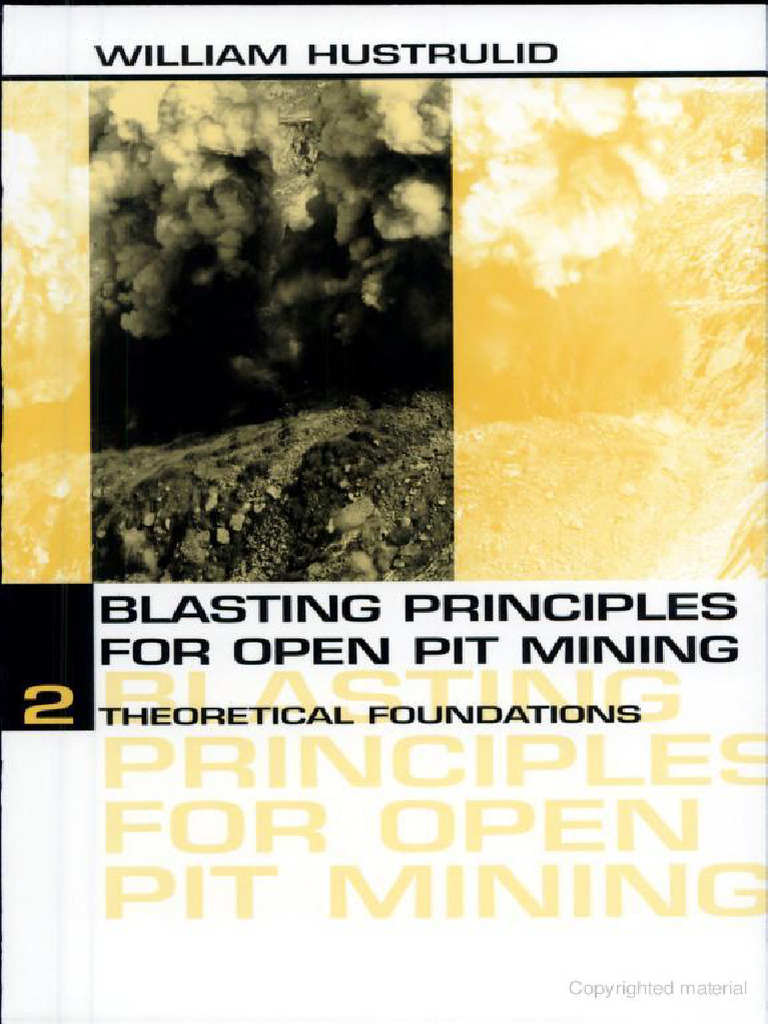 Blasting Principles For Open Pit Mining Vol. 2 William Hustrulid | PDF