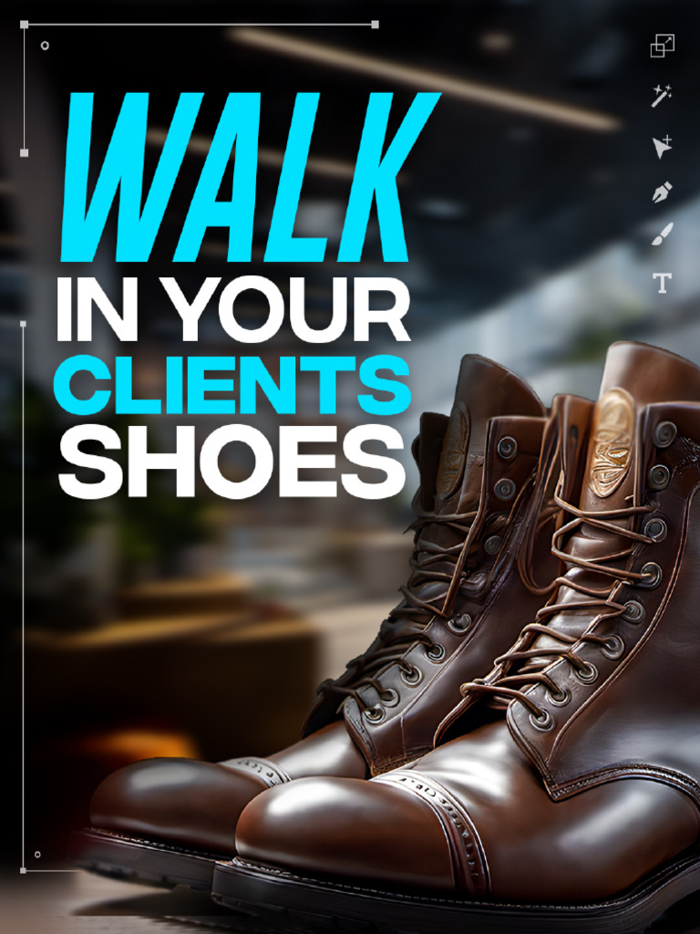 Walk in Your Client Shoes | PDF