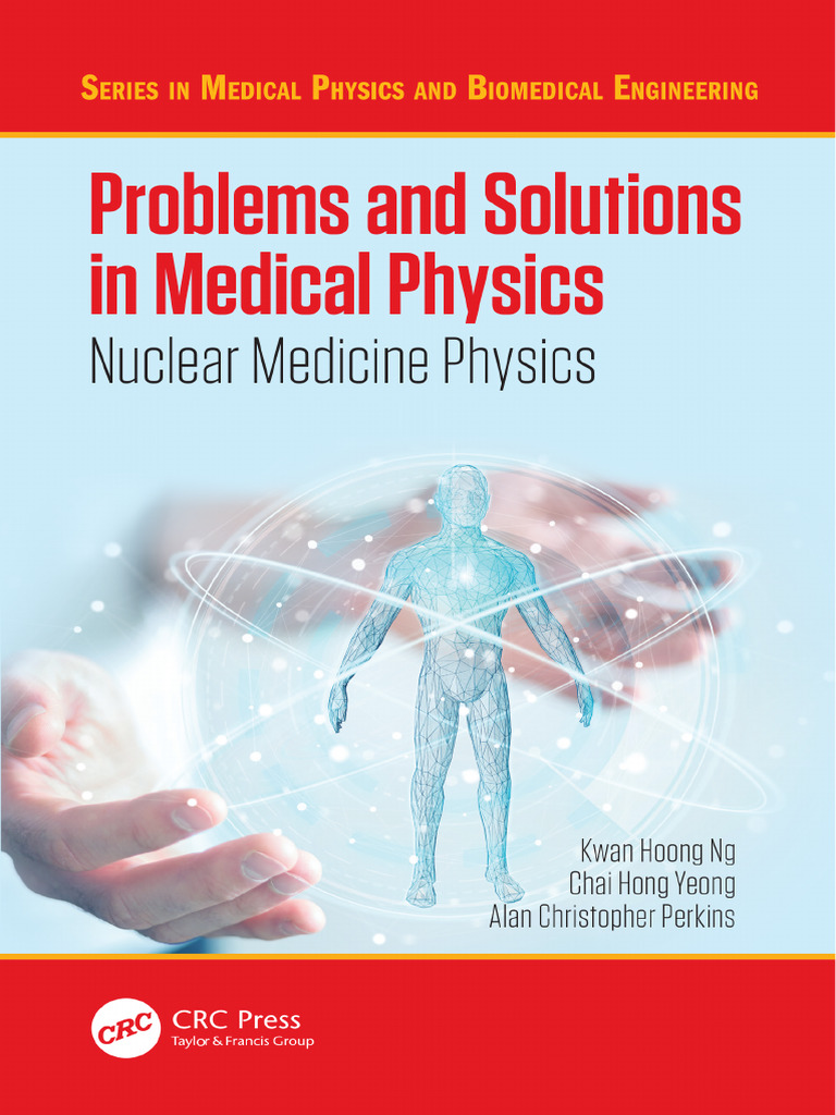 Problems and Solutions in Medical Physics_ Nuclear Medicine | PDF ...