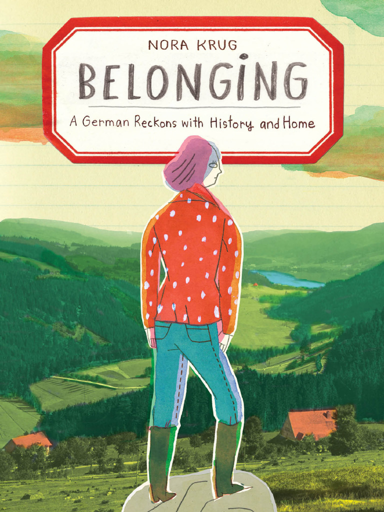 Krug, Nora - BELONGING - A German Reckons With History and Home-Scribner (2019) | PDF
