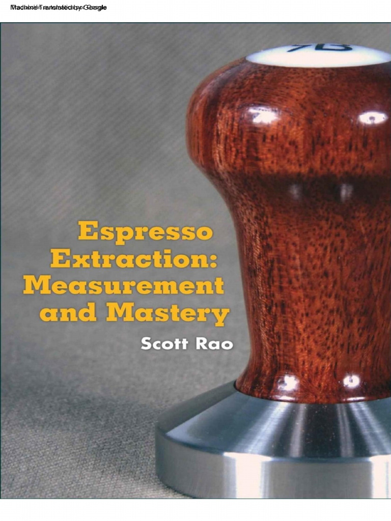 Espresso Extraction Measurement and Mastery | PDF | café | Agua