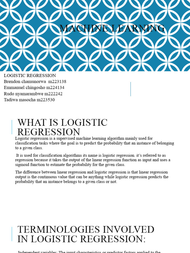 MACHINE LEARNING Presentation Logistic Regression | PDF | Logistic Regression | Linear Regression