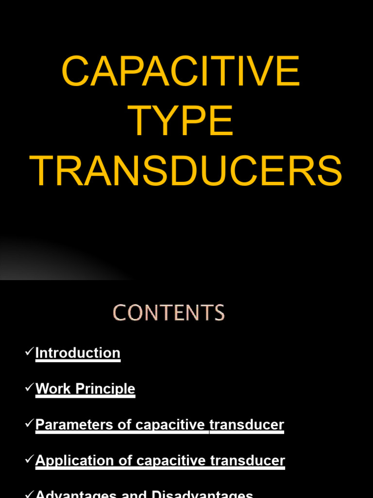 Capacitive Type Transducers Unit III Par | PDF | Capacitor | Capacitance
